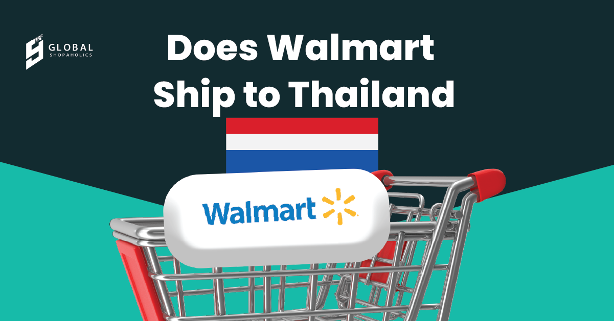 Affordable Walmart USA Shipping to Thailand: Shop Now!