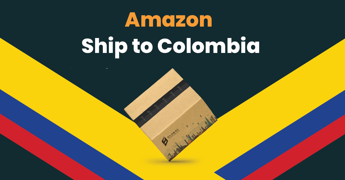 Amazon Shipping to Colombia: Overcome Challenges