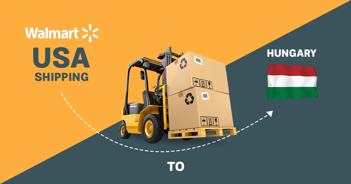 Walmart USA Shipping to Hungary: Quick & Cost-Effective