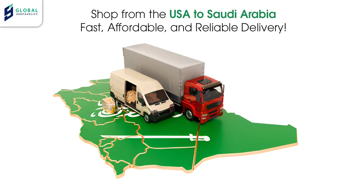 Shop from US to Saudi Arabia | Fast, Easy & Affordable