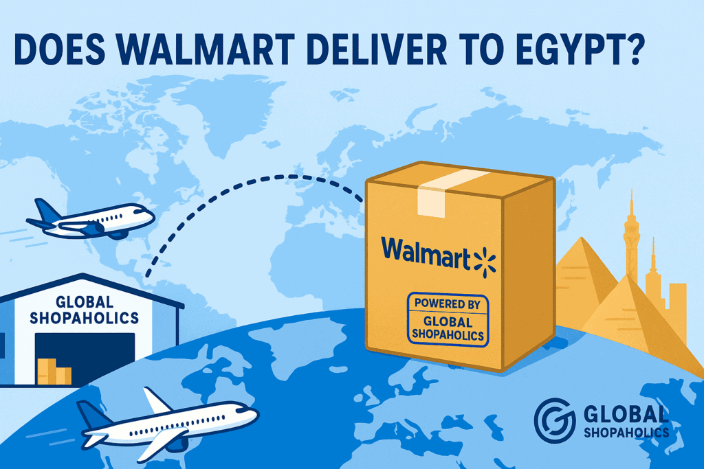 Does Walmart Deliver to Egypt? USA to Egypt Easy